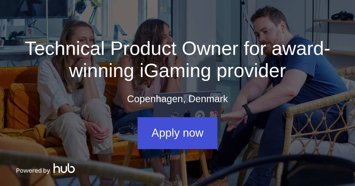 The Hub | Technical Product Owner for award-winning iGaming provider ...