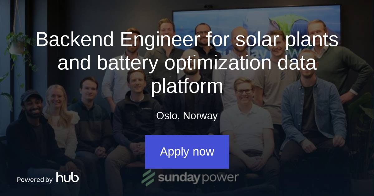 The Hub | Backend Engineer for solar plants and battery optimization ...
