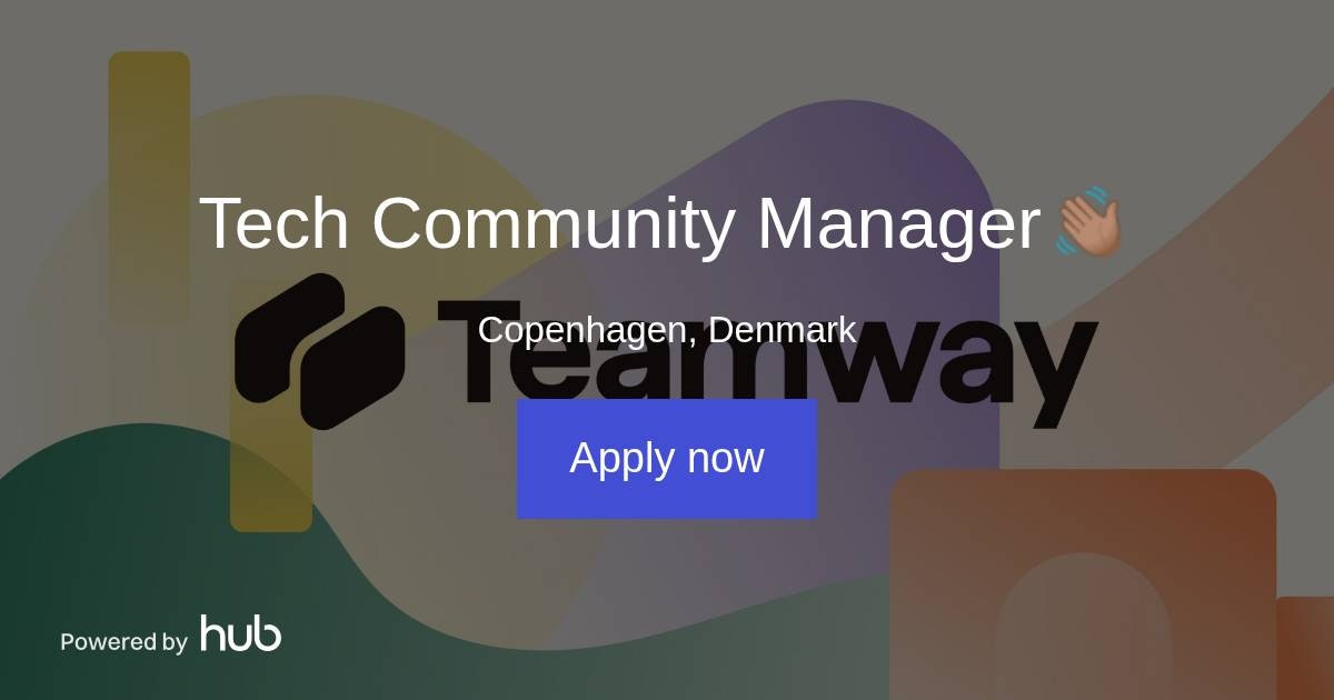 The Hub | Tech Community Manager 👋🏽 | Teamway