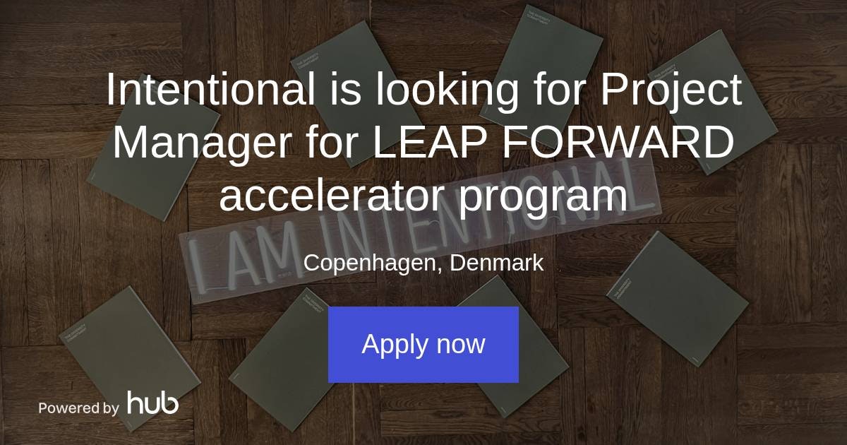 The Hub | Intentional is looking for Project Manager for LEAP FORWARD ...