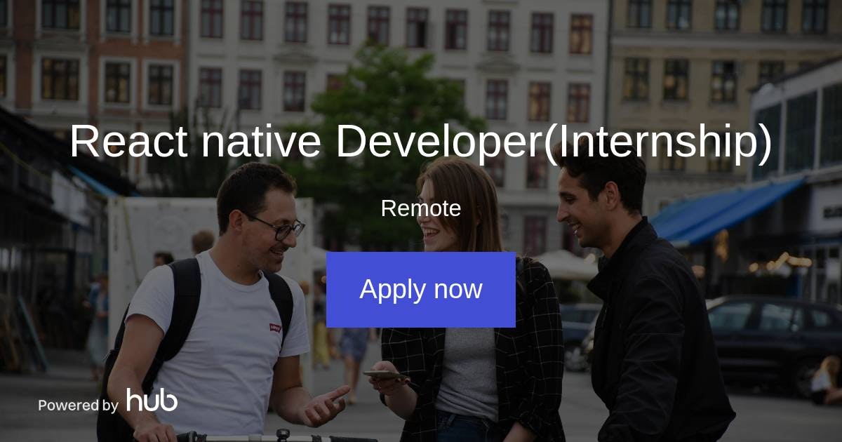 The Hub | React native Developer(Internship) | Roomkast