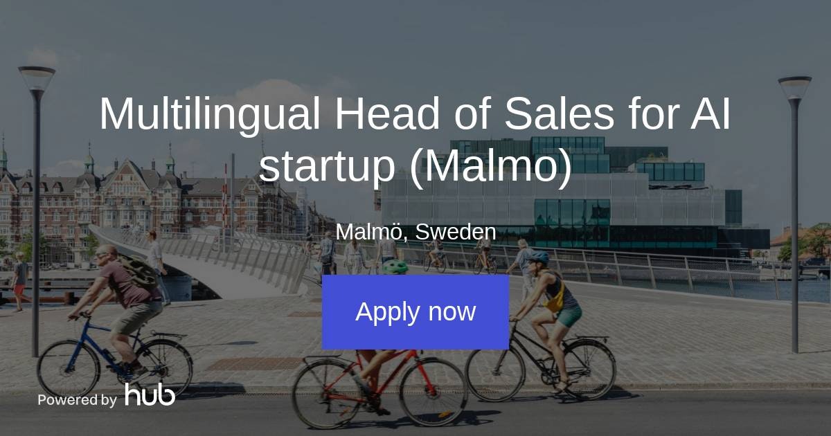The Hub | Multilingual Head of Sales for AI startup (Malmo) | Pluto ...