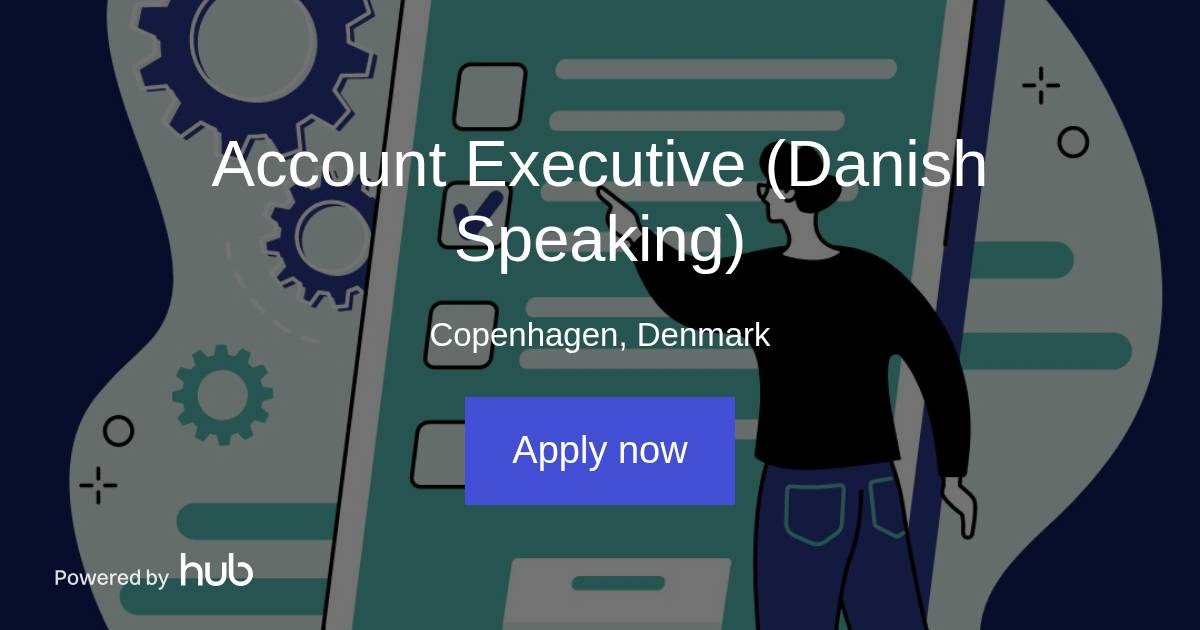 The Hub | Account Executive (Danish Speaking) | Uniify