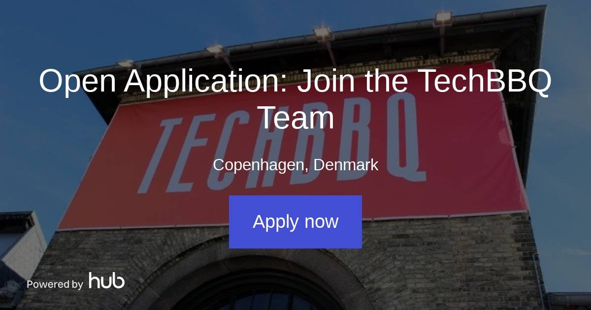 The Hub | Open Application: Join the TechBBQ Team | TechBBQ