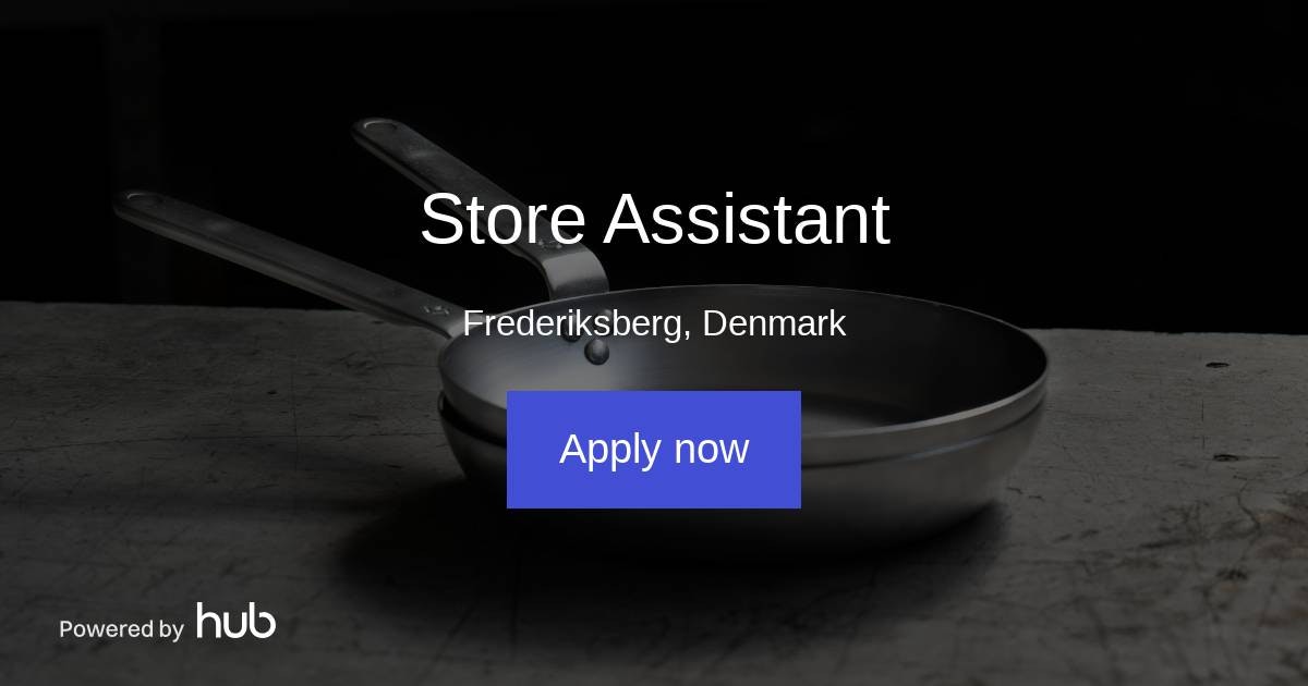 The Hub | Store Assistant | Gastrotools ApS