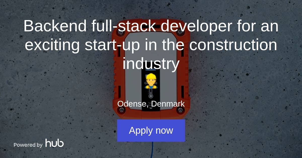 The Hub | Backend full-stack developer for an exciting start-up in the construction industry👷 ...