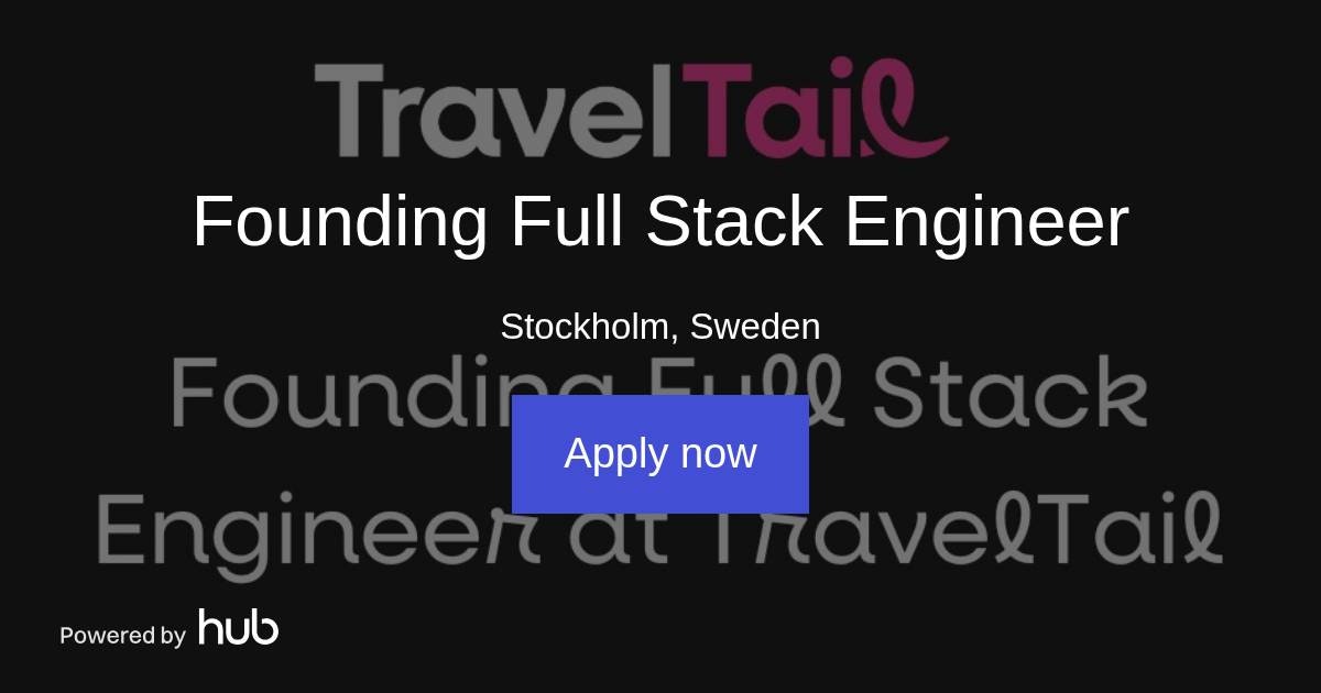 The Hub | Founding Full Stack Engineer | TravelTail