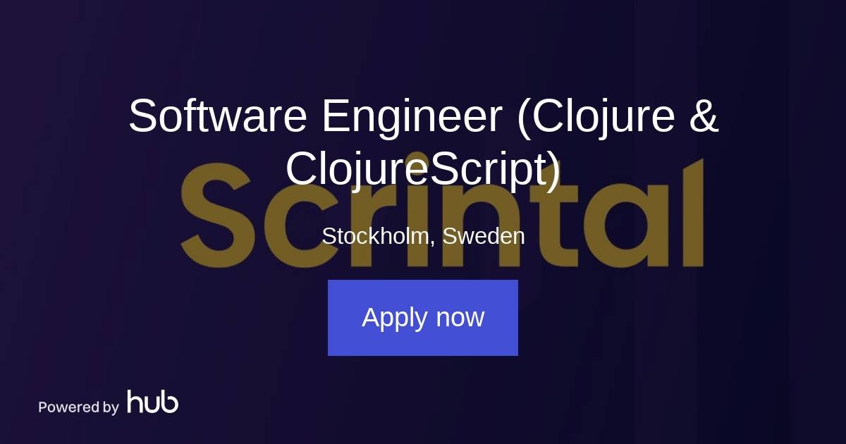 The Hub | Software Engineer (Clojure & ClojureScript) | Scrintal