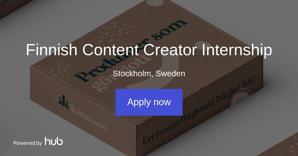 The Hub | Finnish Content Creator Internship | Kaffekassan