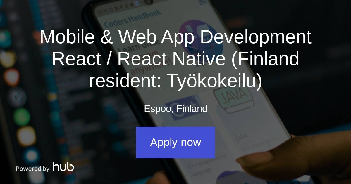 The Hub | Mobile & Web App Development React / React Native (Finland ...