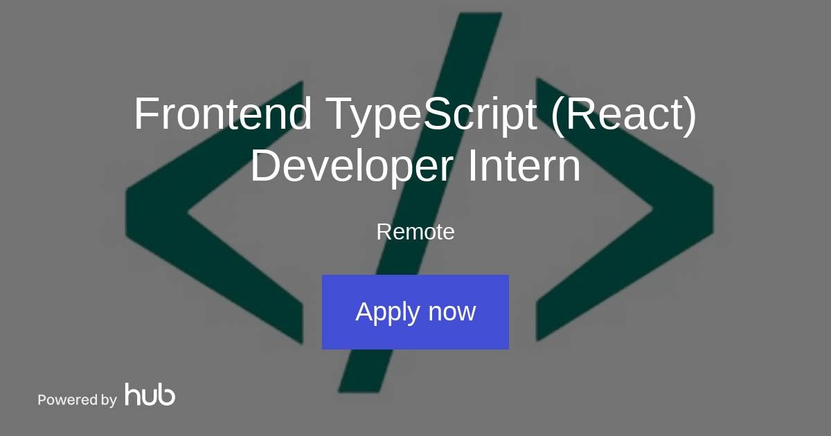 The Hub | Frontend TypeScript (React) Developer Intern | Hiku Dev