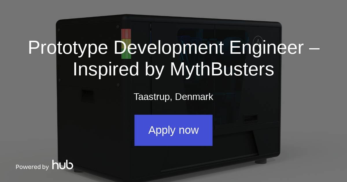 The Hub | Prototype Development Engineer – Inspired by MythBusters ...