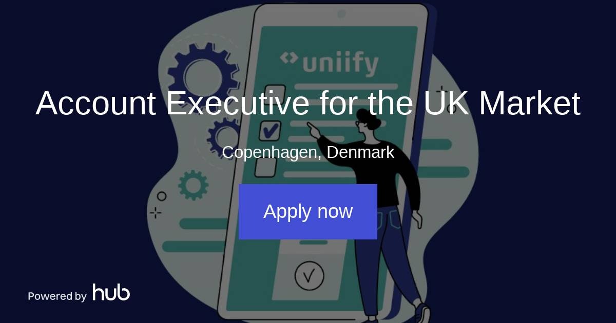 The Hub | Account Executive for the UK Market | Uniify