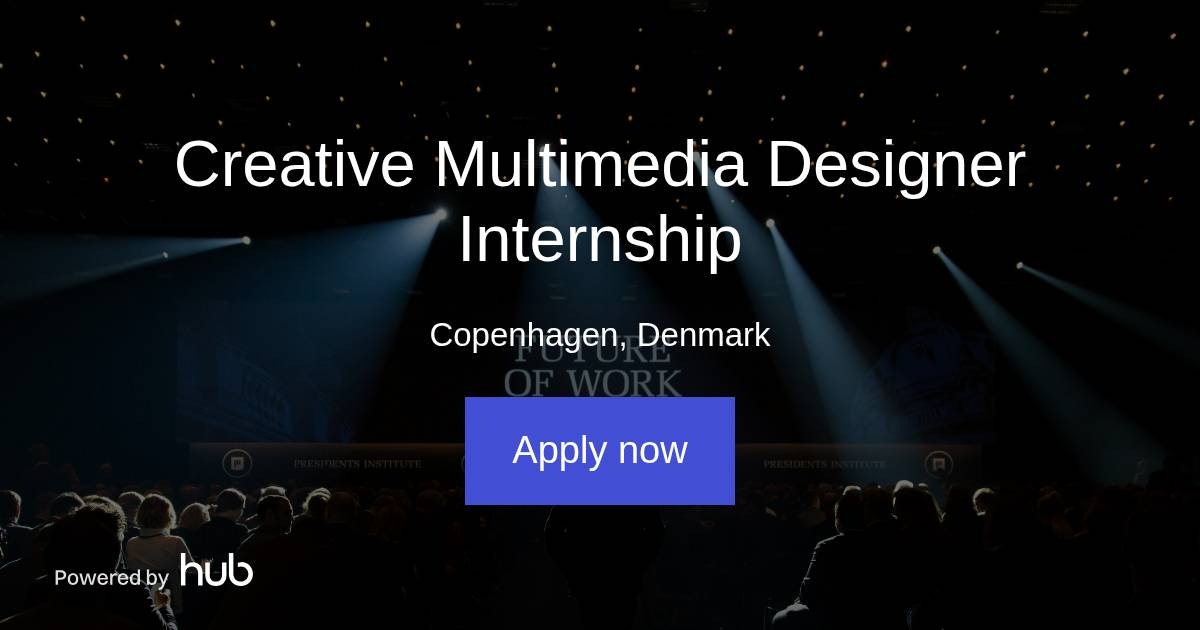 The Hub | Creative Multimedia Designer Internship | Presidents Institute