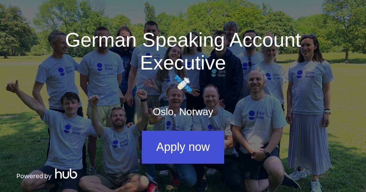 The Hub | German Speaking Account Executive 🛰️ | Glint Solar