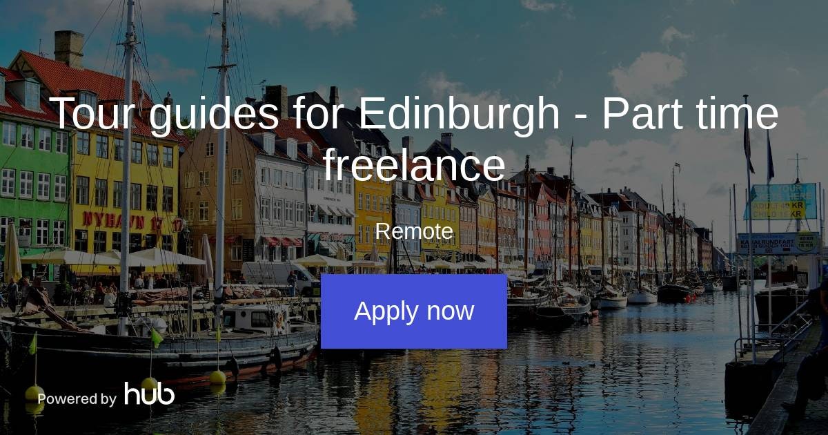 The Hub | Tour guides for Edinburgh - Part time freelance | Amitylux