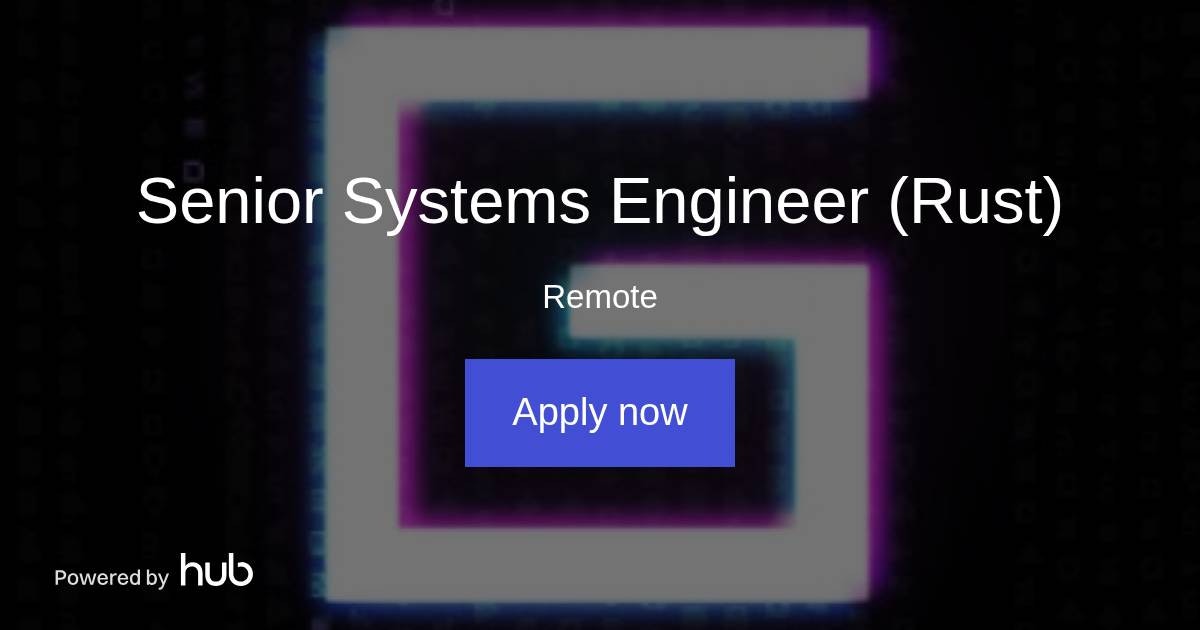 The Hub | Senior Systems Engineer (Rust) | Gevulot