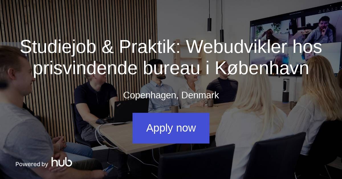 The Hub | Studiejob & Praktik: Webudvikler hos prisvindende bureau i København | Brand by Hand ApS