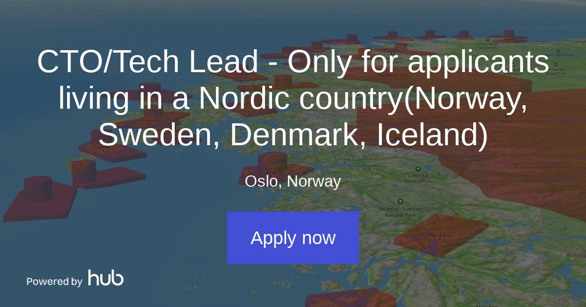 The Hub | CTO/Tech Lead - Only for applicants living in a Nordic ...