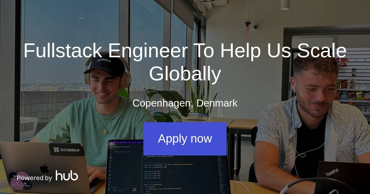 The Hub | Fullstack Engineer To Help Us Scale Globally | Doubble