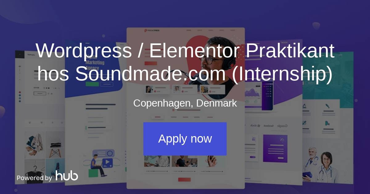 The Hub | Wordpress / Elementor Praktikant hos Soundmade.com (Internship) | Soundmade