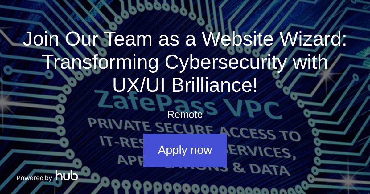 The Hub | Join Our Team as a Website Wizard: Transforming Cybersecurity ...
