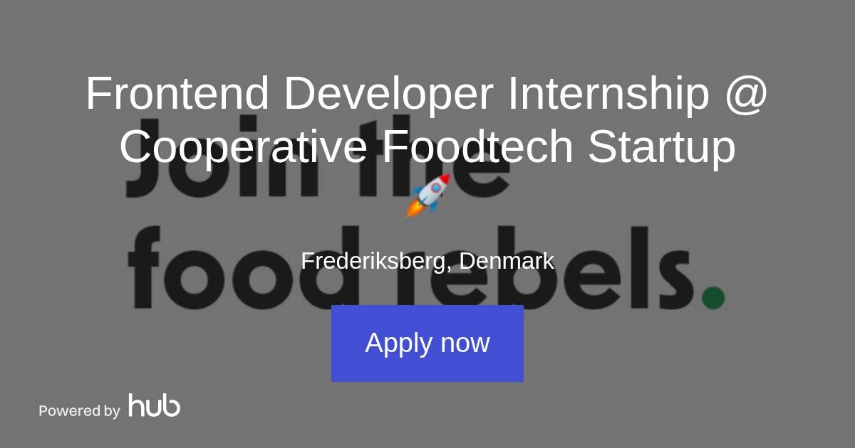 The Hub | Frontend Developer Internship @ Cooperative Foodtech Startup 🚀 | Dream Delivery