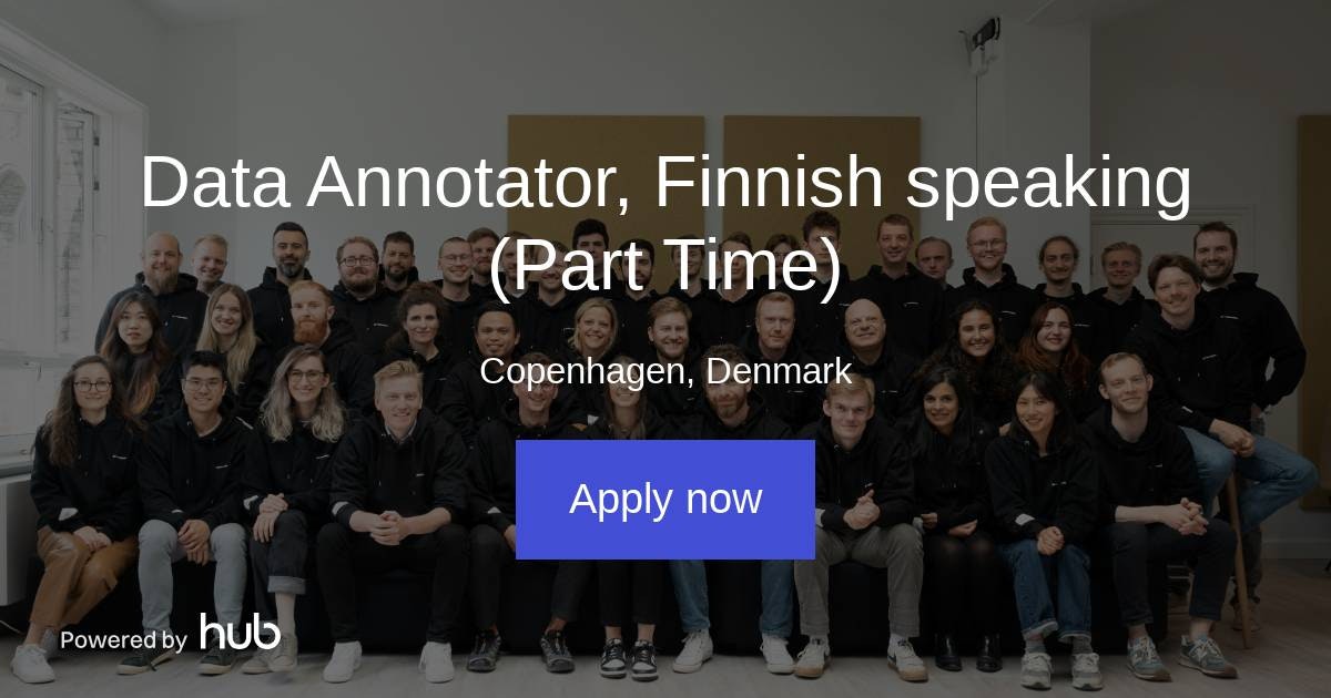 The Hub | Data Annotator, Finnish speaking (Part Time) | Go Autonomous
