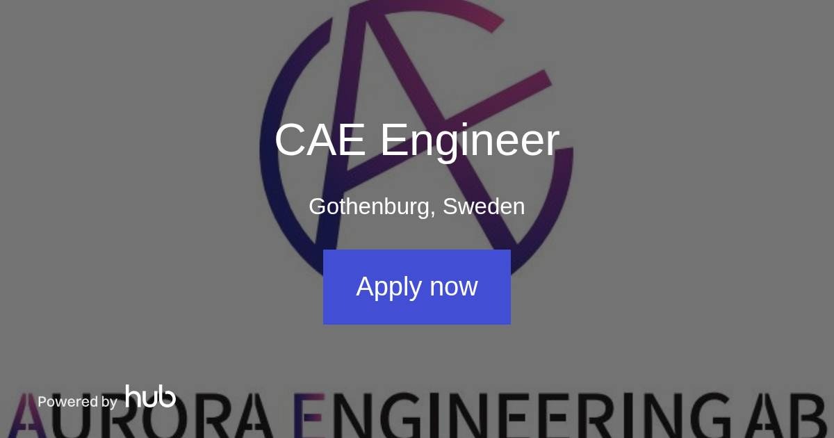 The Hub | CAE Engineer | Aurora Engineering AB