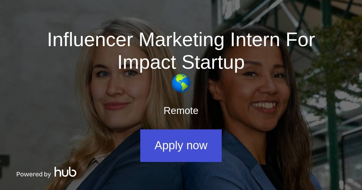 The Hub | Influencer Marketing Intern For Impact Startup 🌎 | Your Beet