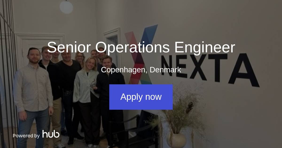 The Hub | Senior Operations Engineer | Nexta.io