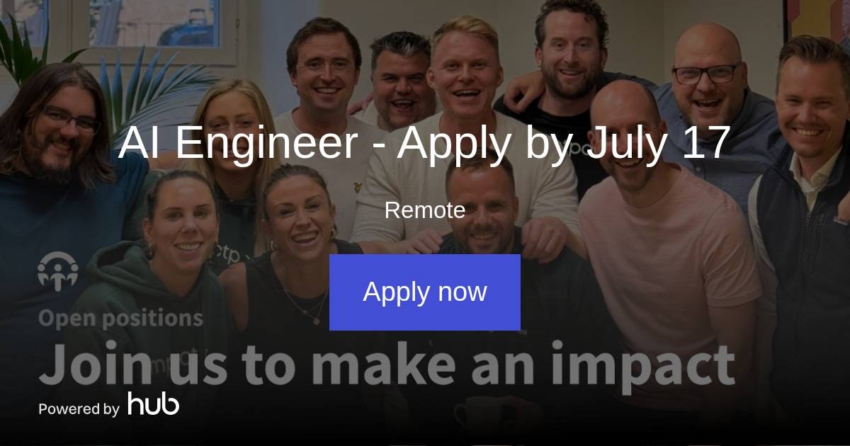 The Hub | AI Engineer - Apply by July 17 | Impactpool
