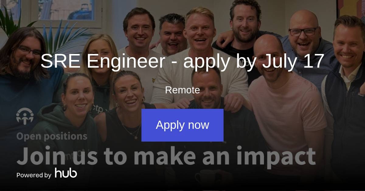 The Hub | SRE Engineer - apply by July 17 | Impactpool
