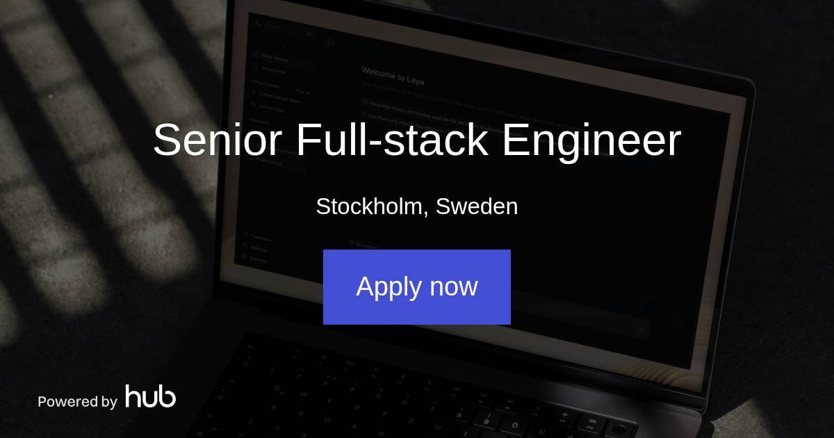 The Hub | Senior Full-stack Engineer | Leya