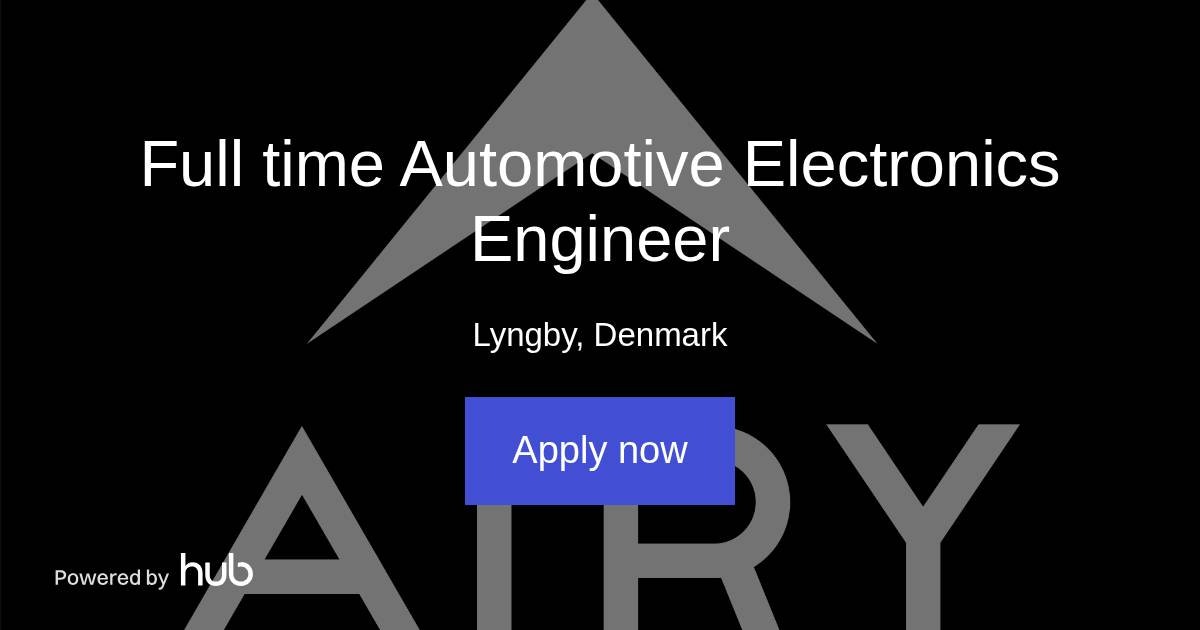 The Hub | Full time Automotive Electronics Engineer | AIRY Automotive