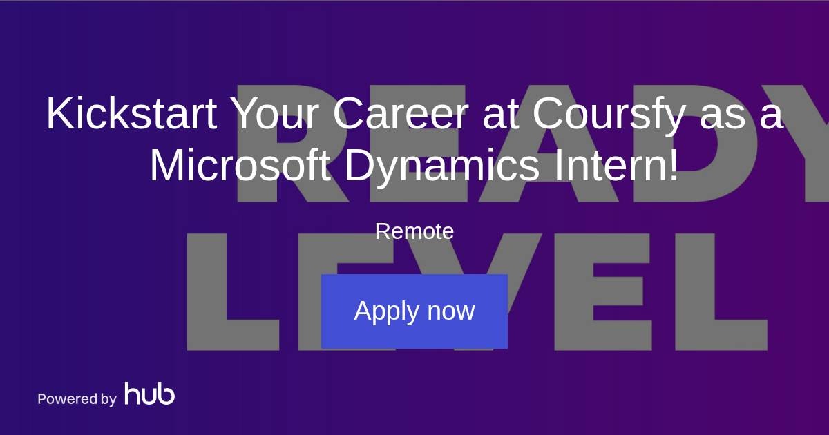 The Hub | Kickstart Your Career at Coursfy as a Microsoft Dynamics Intern! | Coursfy