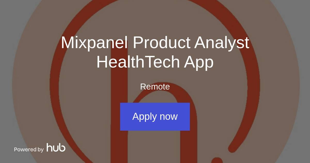 The Hub | Mixpanel Product Analyst HealthTech App | Hormona