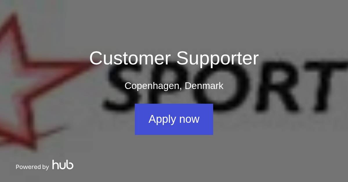 The Hub | Customer Supporter | Sportway Denmark ApS