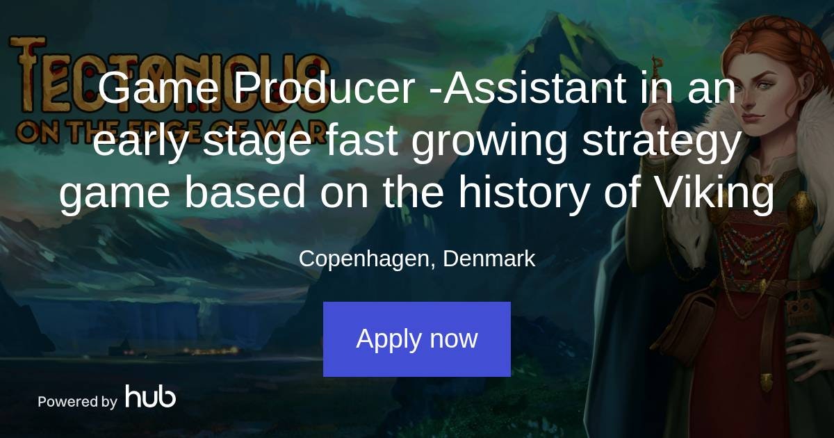 The Hub | Game Producer -Assistant in an early stage fast growing ...