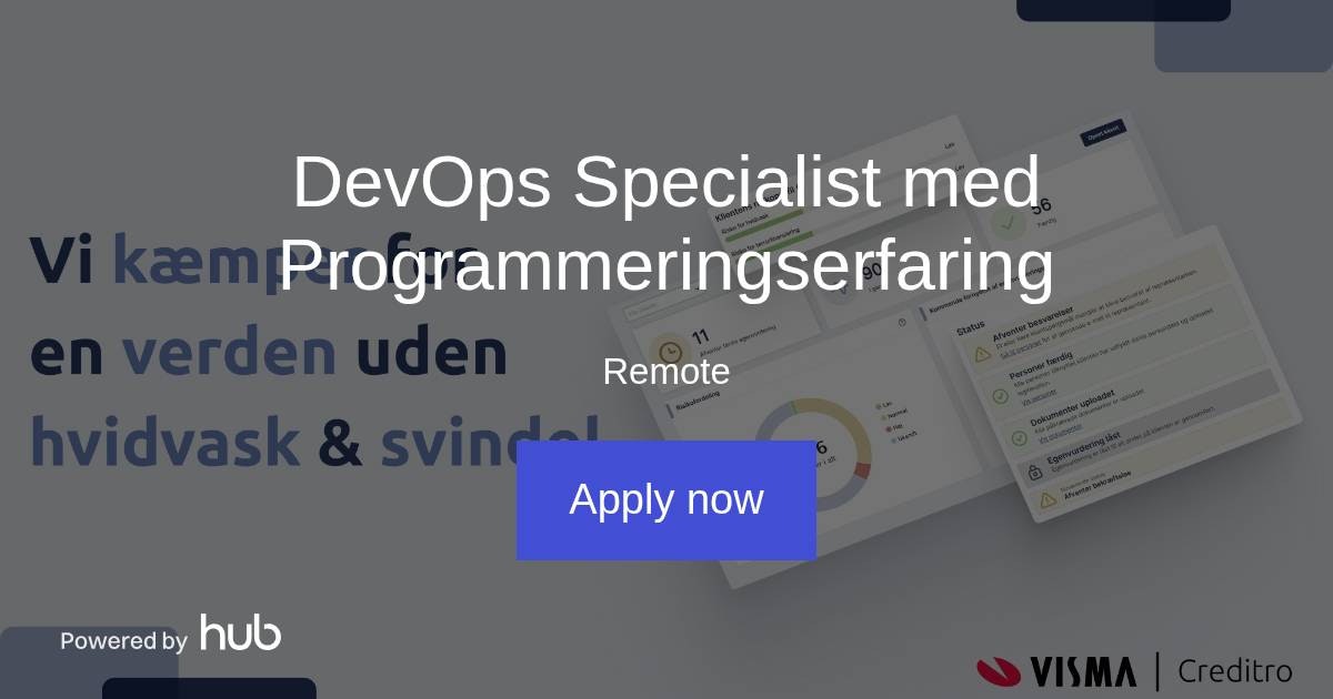 The Hub | DevOps Specialist med Programmeringserfaring | Visma Creditro A/S
