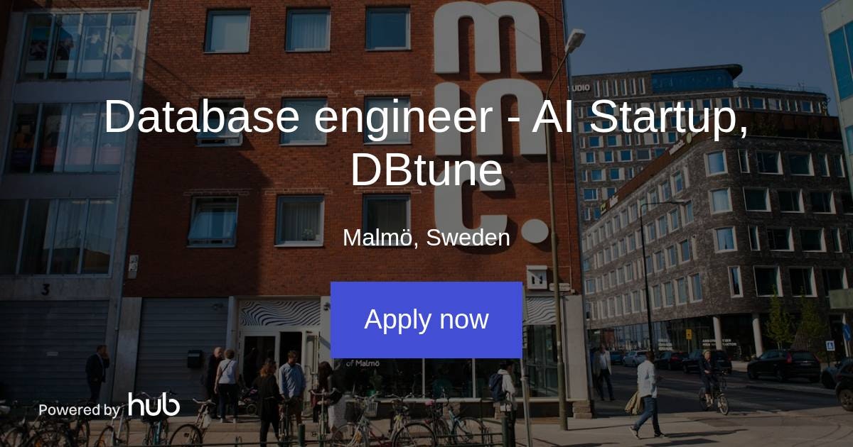 The Hub | Database engineer - AI Startup, DBtune | DBtune