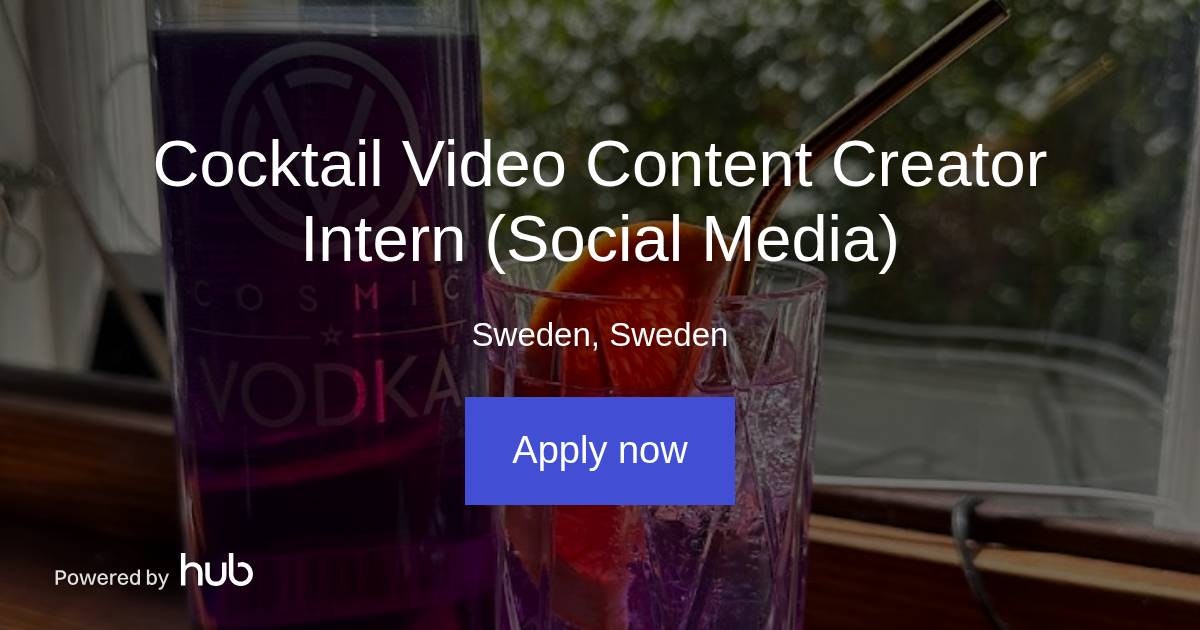 The Hub | Cocktail Video Content Creator Intern (Social Media) | Cosmic ...