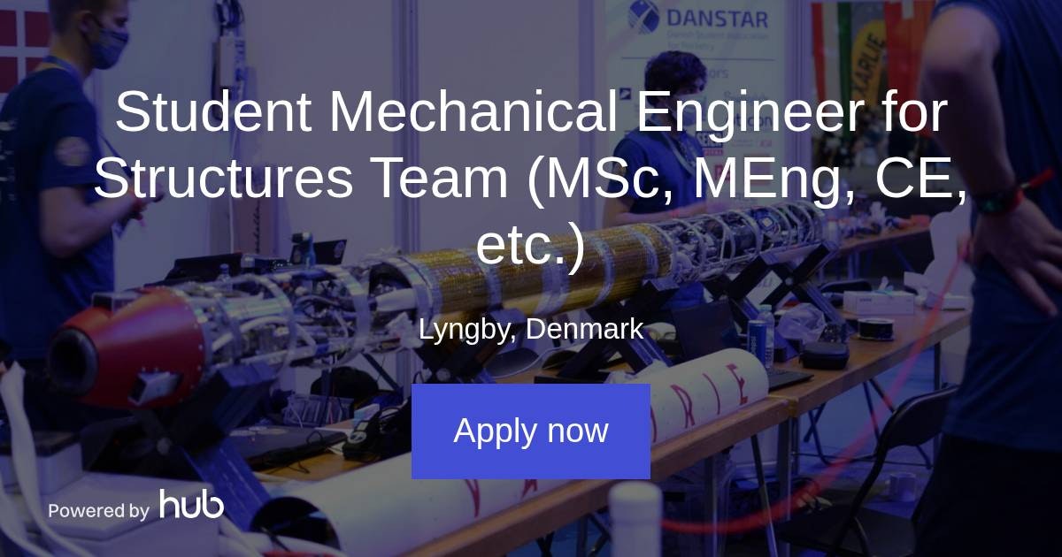 The Hub | Student Mechanical Engineer for Structures Team (MSc, MEng ...
