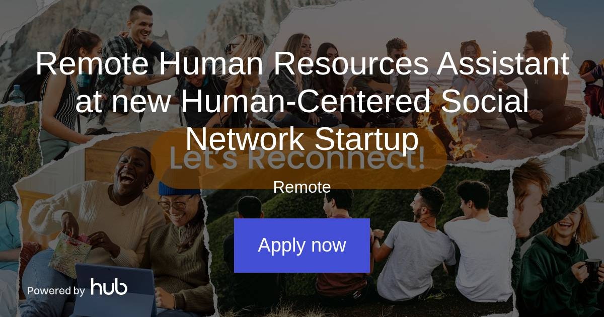 The Hub | Remote Human Resources Assistant at new Human-Centered Social ...