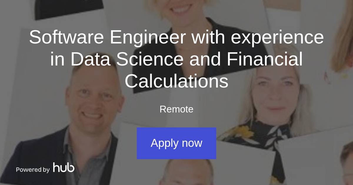 The Hub | Software Engineer with experience in Data Science and Financial Calculations ...