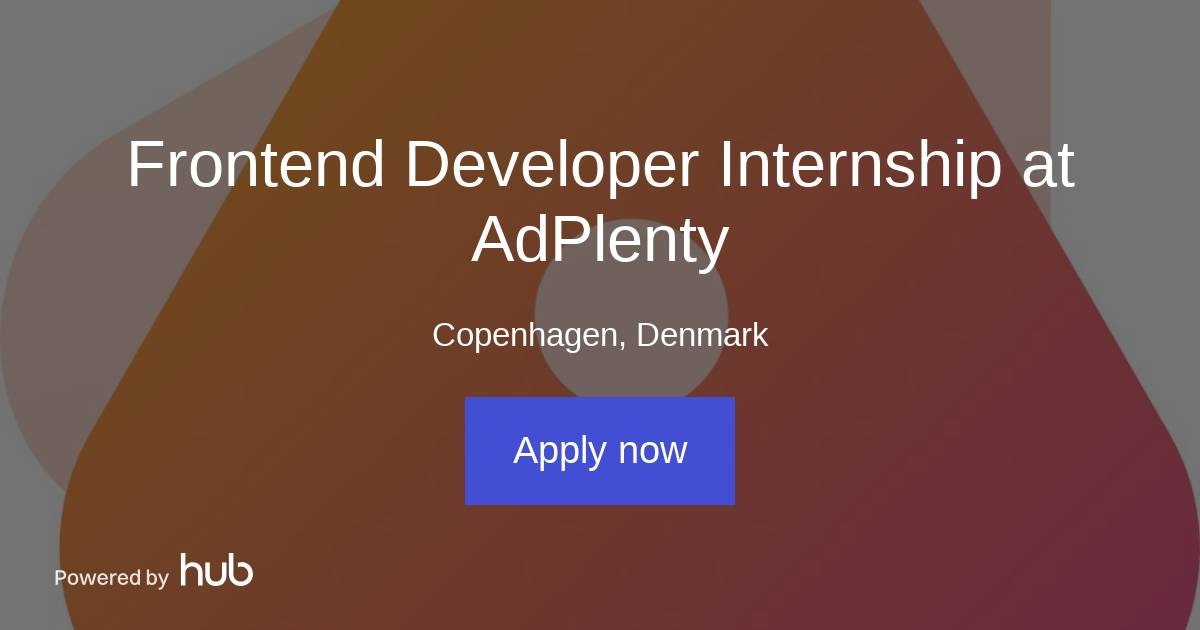 The Hub | Frontend Developer Internship at AdPlenty | AdPlenty