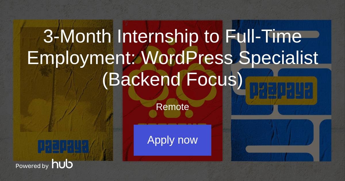 The Hub | 3-Month Internship to Full-Time Employment: WordPress ...