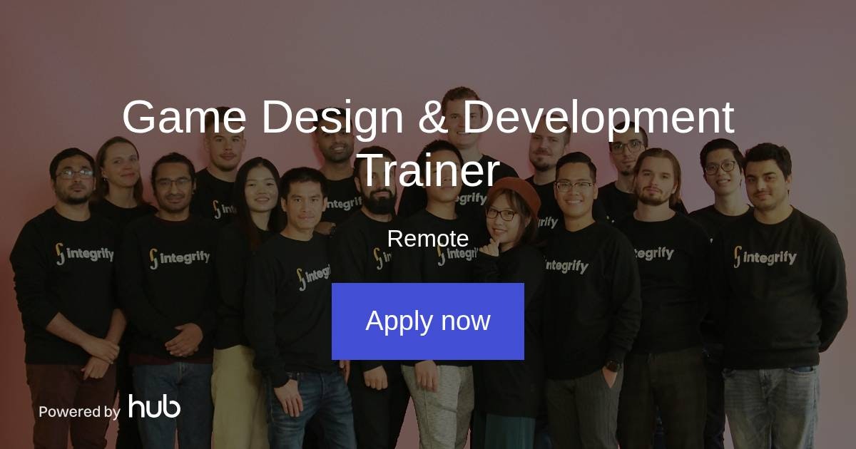 The Hub | Game Design & Development Trainer | Integrify