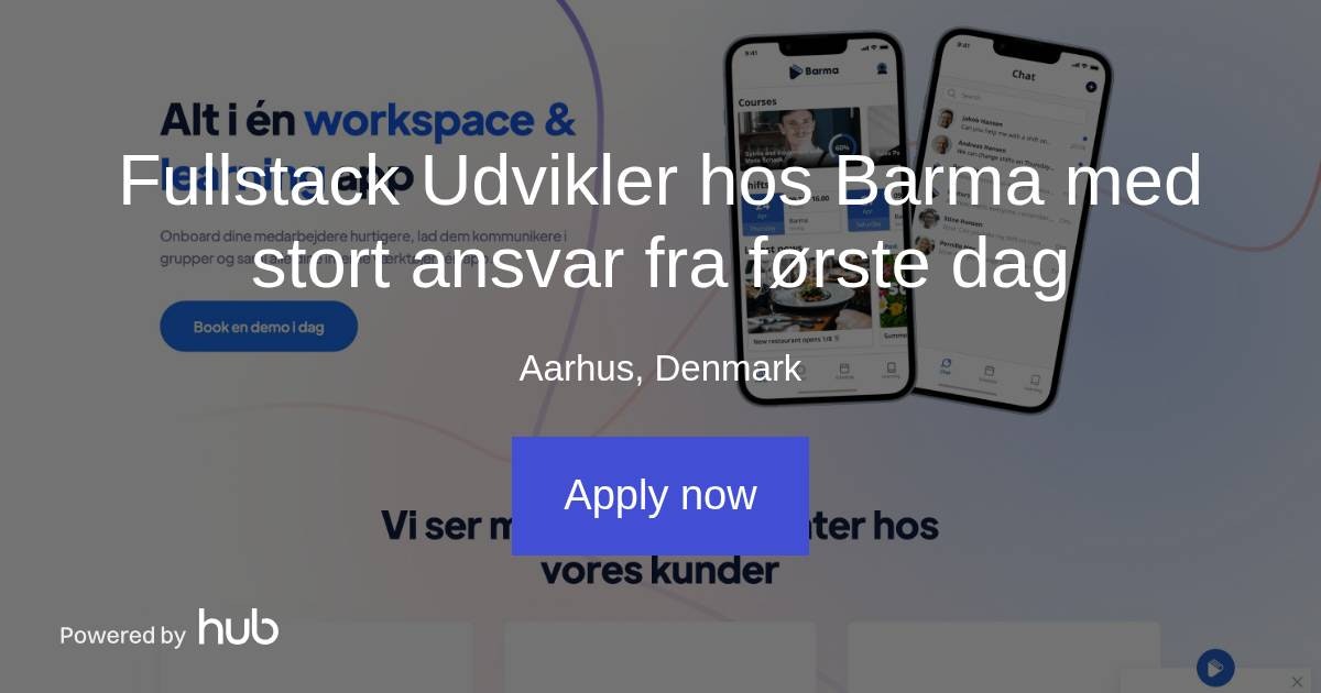 The Hub | Fullstack Udvikler hos Barma med stort ansvar fra første dag | Barma