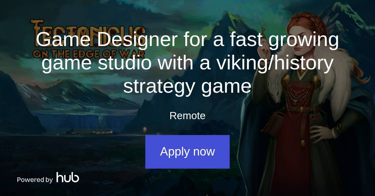 The Hub | Game Designer for a fast growing game studio with a viking ...